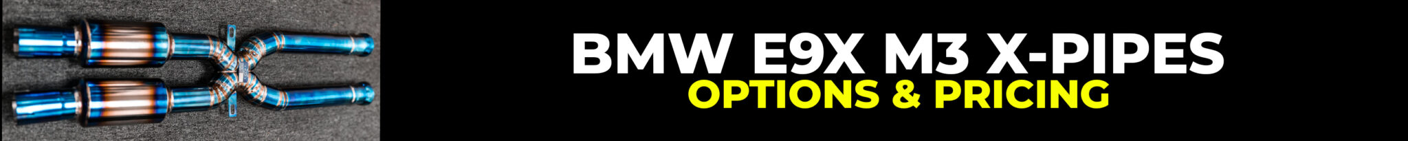 E9X Test Pipes, H & X Pipes - M3List