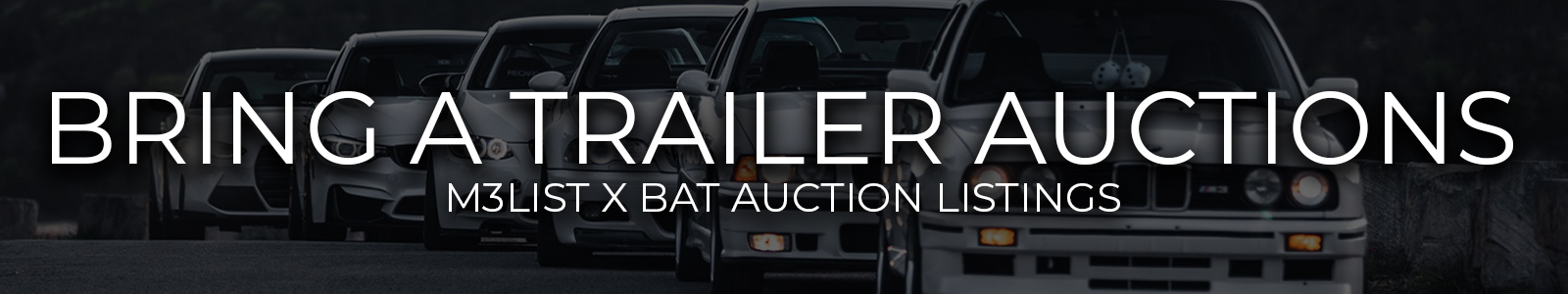 Bring A Trailer - M3List